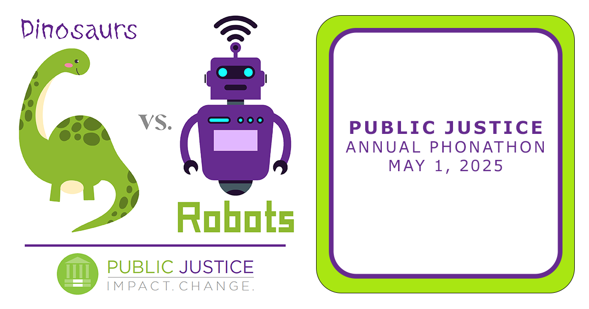 Public Justice Phonathon 2025 | Advocate Capital, Inc.