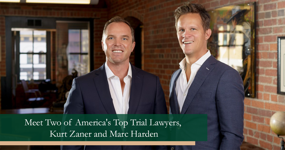 AMERICA'S TOP TRIAL LAWYERS®: Meet Kurt Zaner and Marc Harden ...