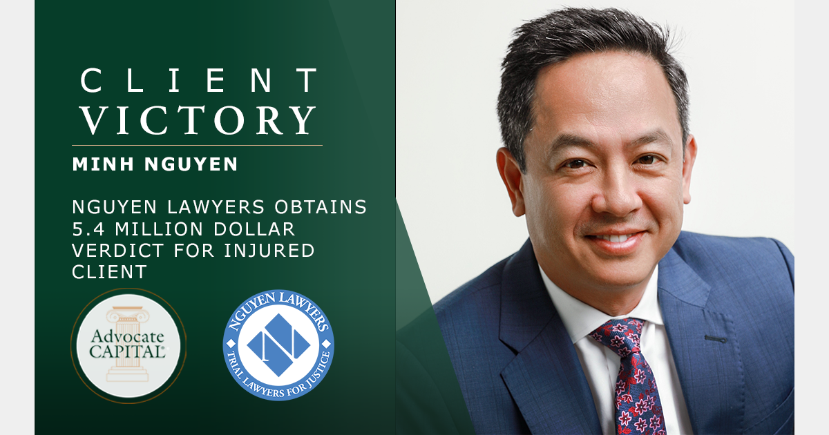 Nguyen Lawyers Obtains $5.4 Million Verdict for Injured Client ...