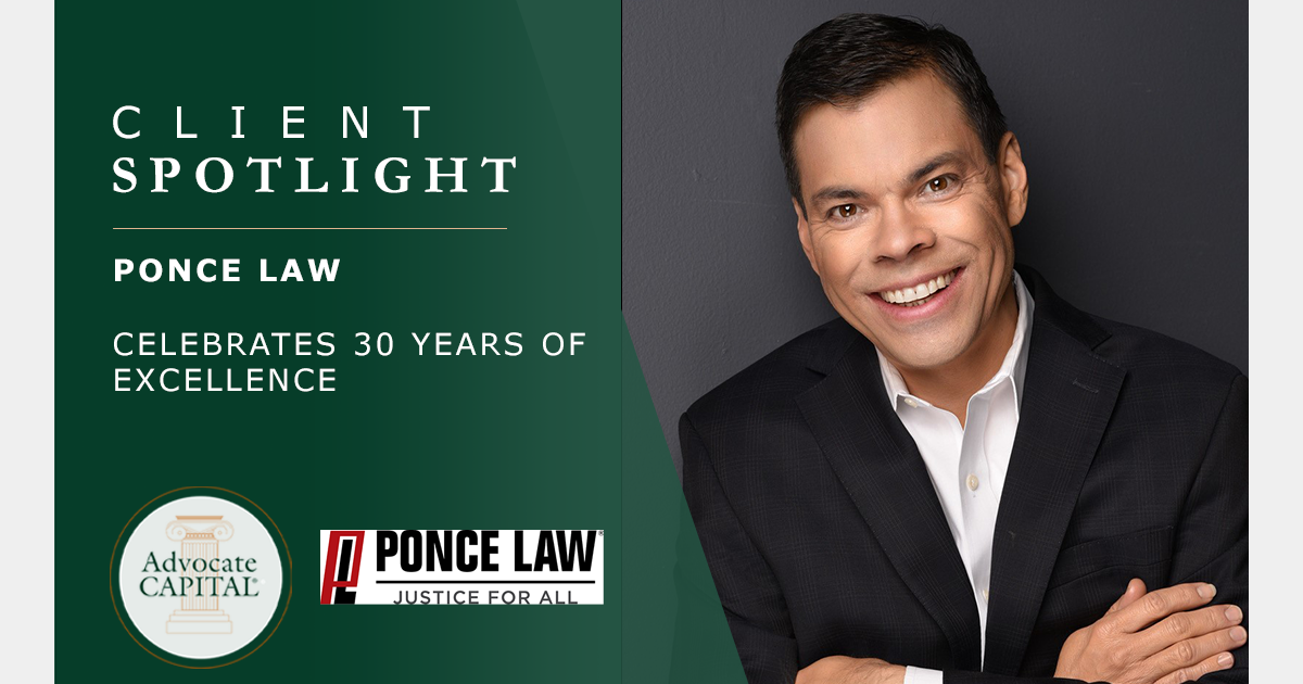 Ponce Law Celebrates 30 Years of Excellence | Advocate Capital, Inc.