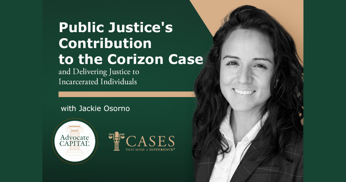 Public Justice's Contribution to the Corizon Case and Delivering ...