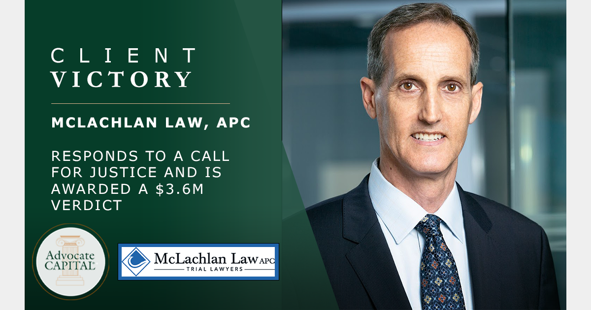 McLachlan Law, APC Responds to a Call For Justice and is Awarded a $3 ...